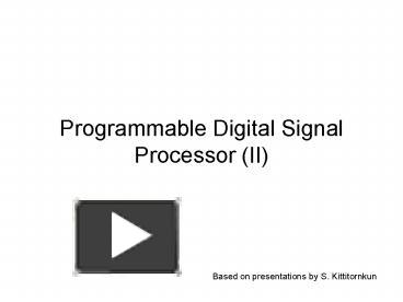 PPT – Programmable Digital Signal Processor II PowerPoint presentation ...