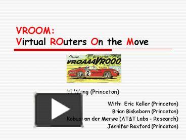 PPT – VROOM: Virtual ROuters On the Move PowerPoint presentation | free ...