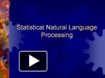 Statistical Natural Language Processing presentation | free to download