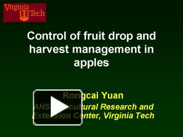 Control of fruit drop and harvest management in apples presentation ...