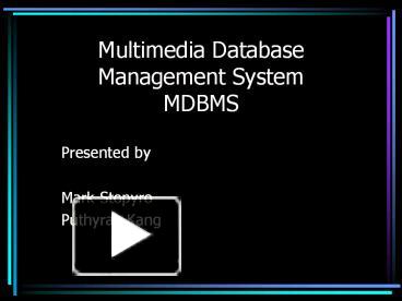 PPT – Multimedia Database Management System MDBMS PowerPoint ...