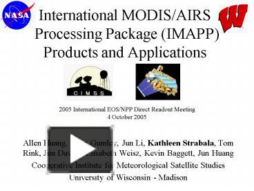 International MODISAIRS Processing Package IMAPP Products and ...