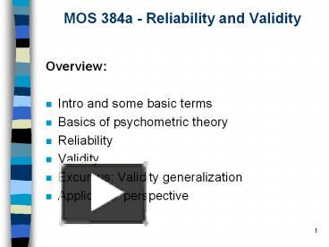PPT – MOS 384a - Reliability and Validity PowerPoint presentation ...