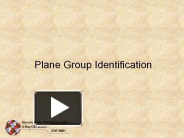 PPT – Plane Group Identification PowerPoint presentation | free to view ...
