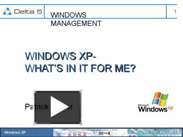PPT – Windows XP PowerPoint presentation | free to view - id: b6131-ZDc1Z