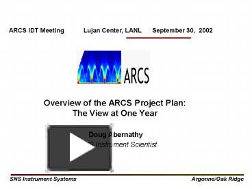 Overview of the ARCS Project Plan: The View at One Year presentation ...