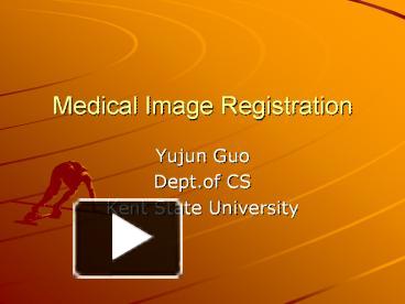 Medical Image Registration presentation | free to download