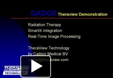 QADOS Theraview Demonstration presentation | free to view