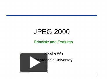 PPT – JPEG 2000 PowerPoint presentation | free to view - id: b7269-NzdlZ
