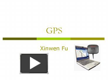 PPT – GPS PowerPoint presentation | free to download - id: b752d-ZDc1Z