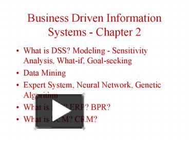 PPT – Business Driven Information Systems Chapter 2 PowerPoint ...