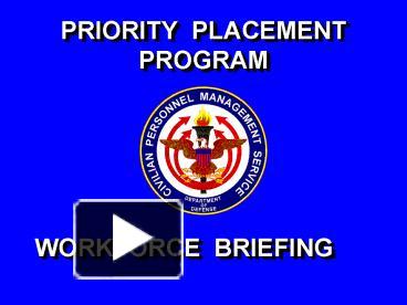 PRIORITY PLACEMENT PROGRAM presentation | free to view