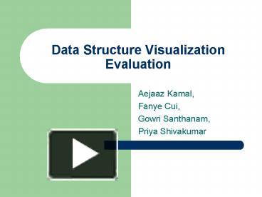 Data Structure Visualization Evaluation presentation | free to download
