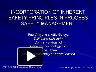INCORPORATION OF INHERENT SAFETY PRINCIPLES IN PROCESS SAFETY ...