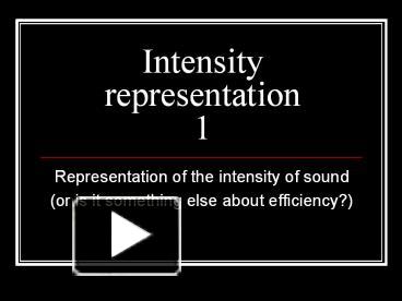 Intensity representation 1 presentation | free to download