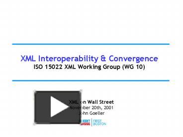 PPT – XML Interoperability PowerPoint presentation | free to view - id ...