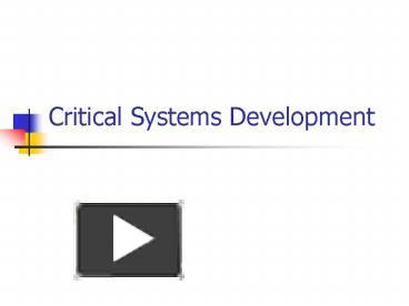 PPT – Critical Systems Development PowerPoint presentation | free to ...