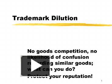 PPT – Trademark Dilution PowerPoint presentation | free to view - id ...
