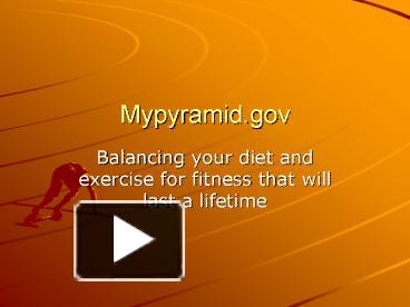 PPT – Mypyramid'gov PowerPoint presentation | free to view - id: b8708 ...