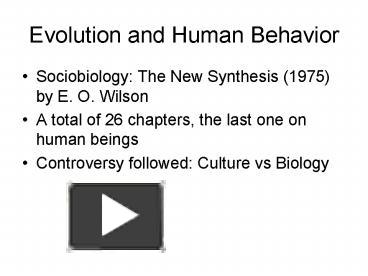 Evolution and Human Behavior presentation | free to view