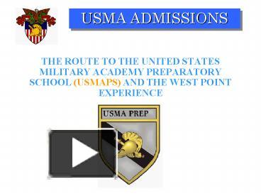 PPT – THE ROUTE TO THE UNITED STATES MILITARY ACADEMY PREPARATORY ...