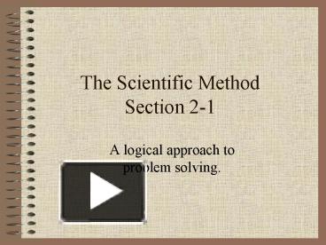 The Scientific Method Section 21 presentation | free to view