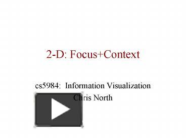 2D: Focus Context presentation | free to view