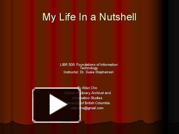PPT – My Life In a Nutshell PowerPoint presentation | free to view - id ...
