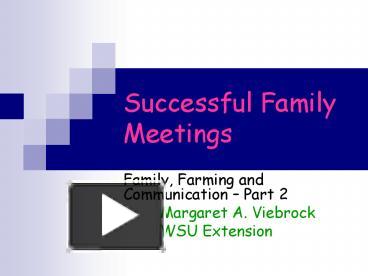 PPT – Successful Family Meetings PowerPoint presentation | free to view ...