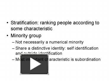 Stratification: ranking people according to some characteristic ...