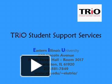 TRiO Student Support Services presentation | free to view