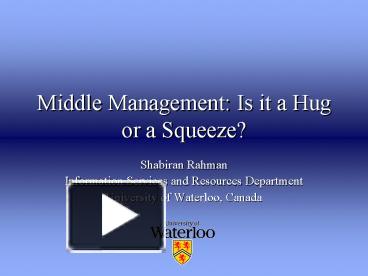Middle Management: Is it a Hug or a Squeeze? presentation | free to view