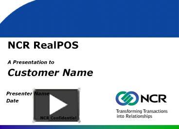 PPT – NCR Confidential PowerPoint presentation | free to view - id ...
