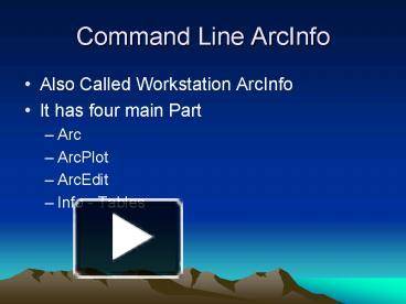PPT – Command Line ArcInfo PowerPoint presentation | free to view - id ...