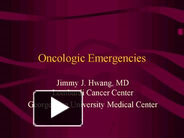 Oncologic Emergencies presentation | free to view