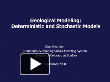 Geological Modeling: Deterministic and Stochastic Models presentation ...