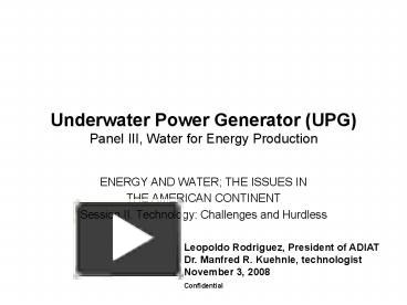 Underwater Power Generator (UPG) Panel III, Water for Energy Production ...