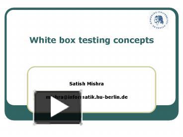PPT – White box testing concepts PowerPoint presentation | free to view ...