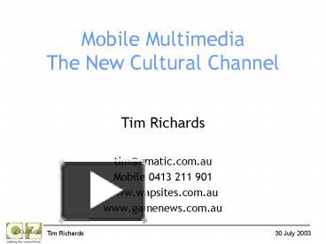PPT – Mobile Multimedia The New Cultural Channel PowerPoint ...