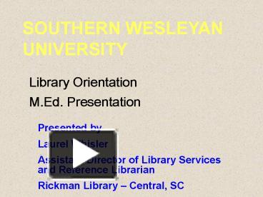 PPT – SWU Claude R' Rickman Library PowerPoint presentation | free to ...