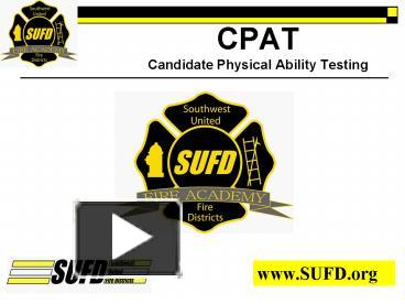 CPAT Candidate Physical Ability Testing presentation | free to view