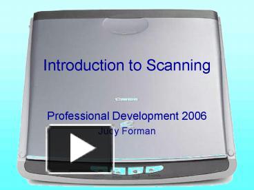 PPT – Introduction to Scanning PowerPoint presentation | free to view ...