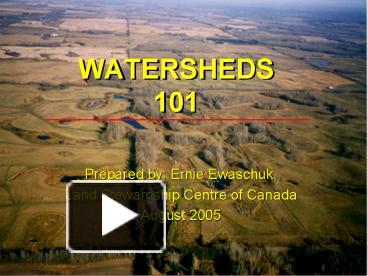 PPT – WATERSHEDS 101 PowerPoint presentation | free to view - id: bbf87 ...