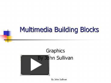 Multimedia Building Blocks presentation | free to view