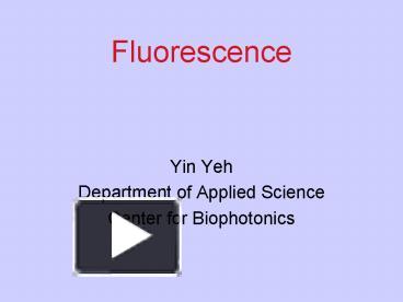 Fluorescence presentation | free to view