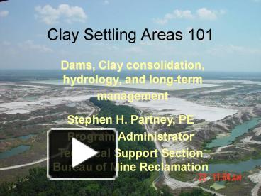 Clay Settling Areas 101 presentation | free to view