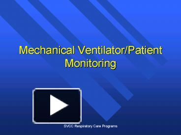 PPT – Mechanical VentilatorPatient Monitoring PowerPoint presentation ...
