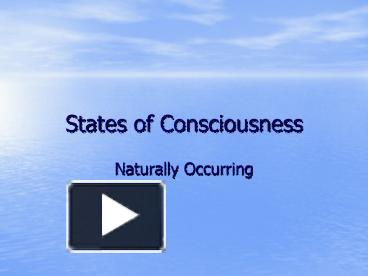 PPT – States of Consciousness PowerPoint presentation | free to view ...