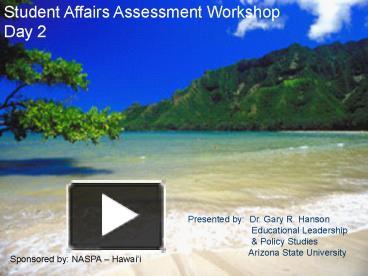 PPT – Student Affairs Assessment Workshop PowerPoint presentation ...