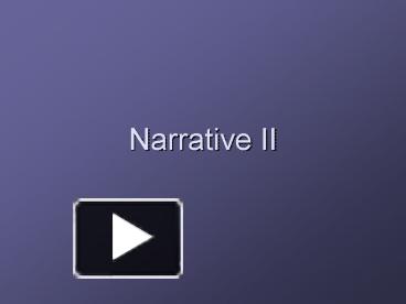 Narrative II presentation | free to view